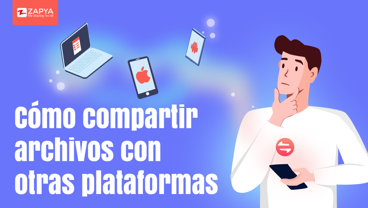C mo Compartir Archivos Con Otras Plataformas Zapya Blog c-mo-compartir-archivos-con-otras-plataformas-zapya-blog