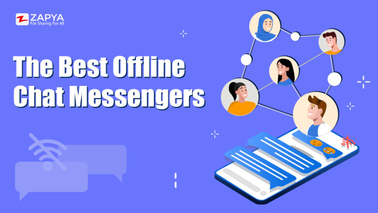 The Best Offline Chat Messengers – Zapya Blog