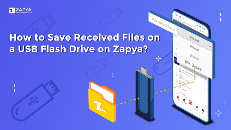 How To Save Received Files On A USB Flash Drive On Zapya Zapya Blog